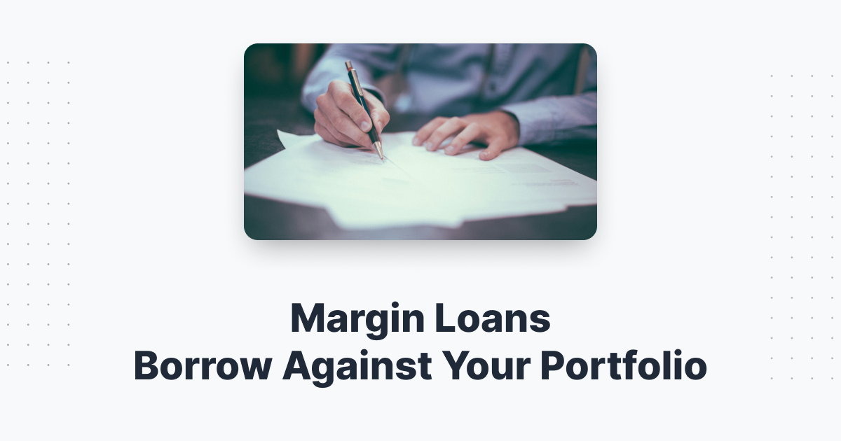 Margin Loans: Borrow Against Your Stock Portfolio - Finanzgipfel